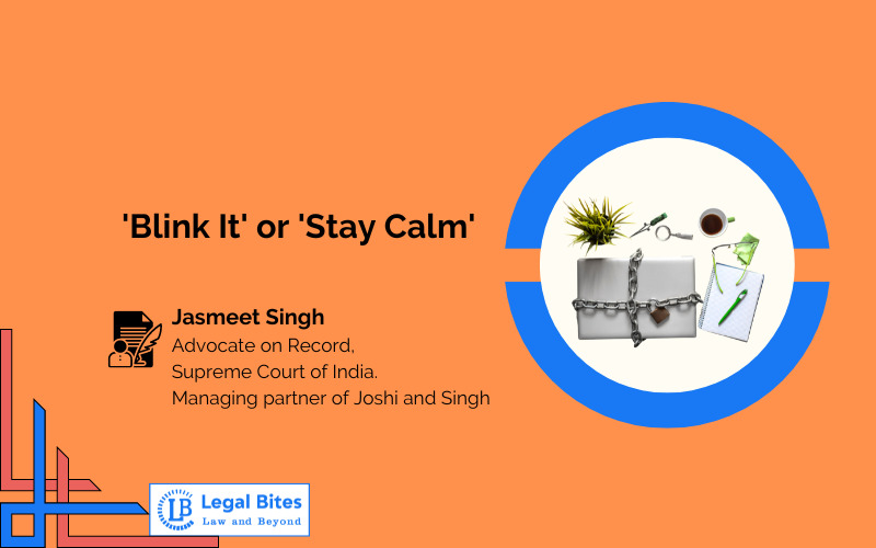 'Blink It' or 'Stay Calm' by Jasmeet Singh