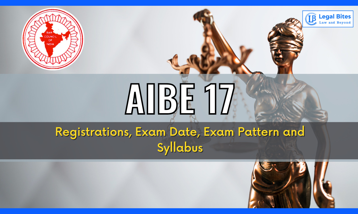 AIBE XVII: Registration Begins, Exam Date, Exam Pattern and Syllabus