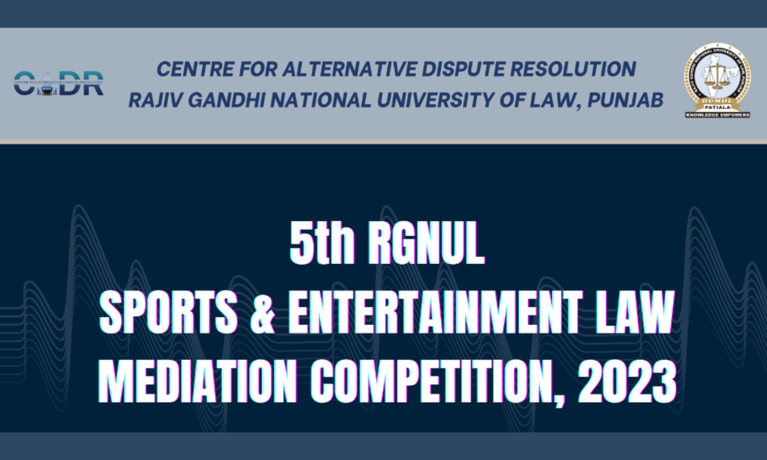 5th RGNUL Sports and Entertainment Law Mediation Competition, 2023 ...