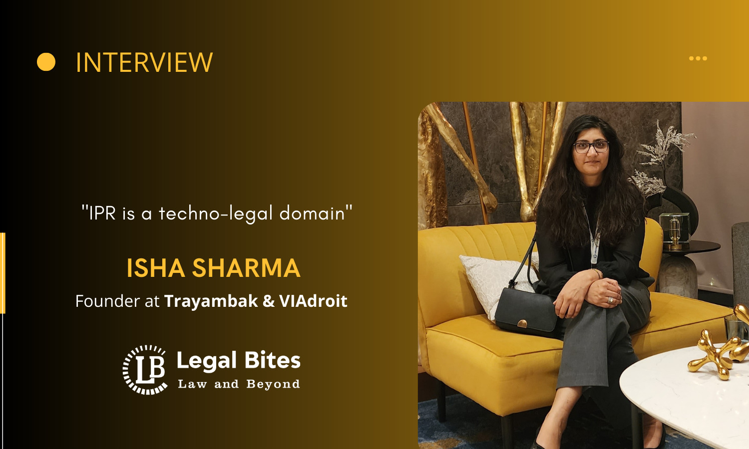 Interview: Isha Sharma | Founder at Trayambak & VIAdroit