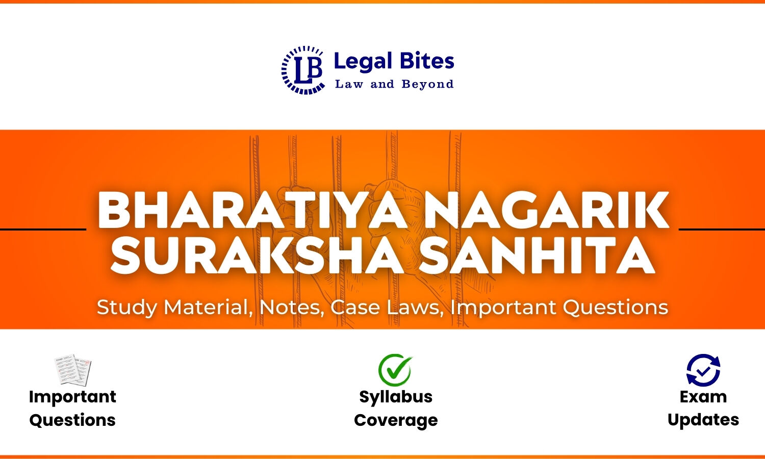 Bharatiya Nagarik Suraksha Sanhita (BNSS) - Notes, Case Laws And Study ...