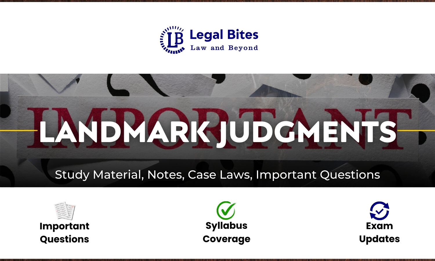 Landmark Judgments - Lists, Subjectwise Case Laws and Notes