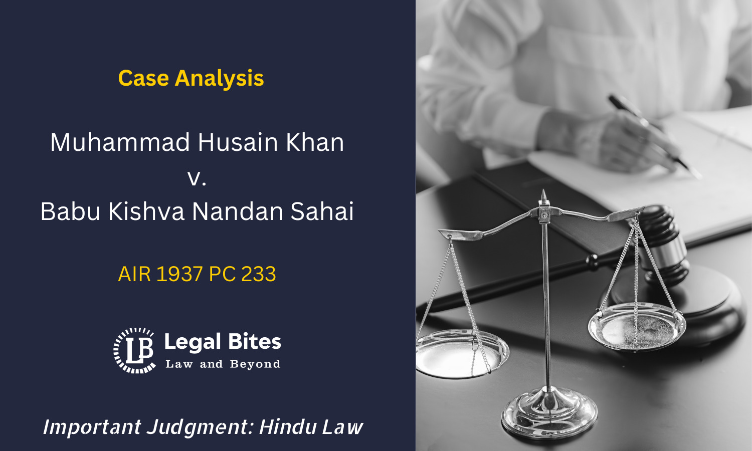 Case Analysis: Muhammad Husain Khan v. Babu Kishva Nandan Sahai, (1937 ...