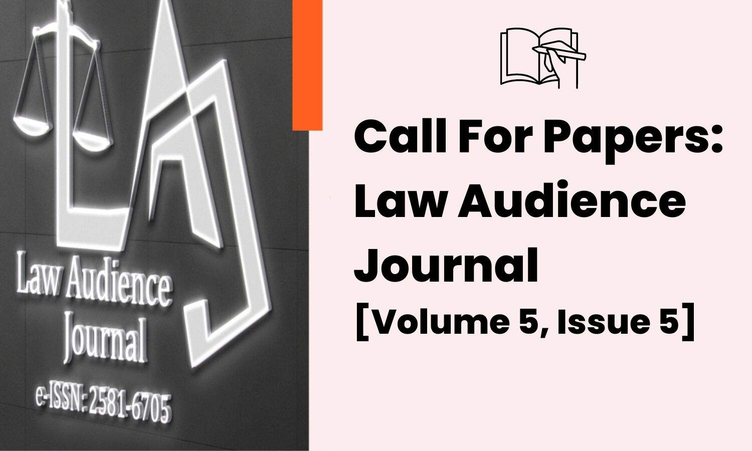 Call For Papers: Law Audience Journal Volume 5, Issue 5 e-ISSN: 2581 ...