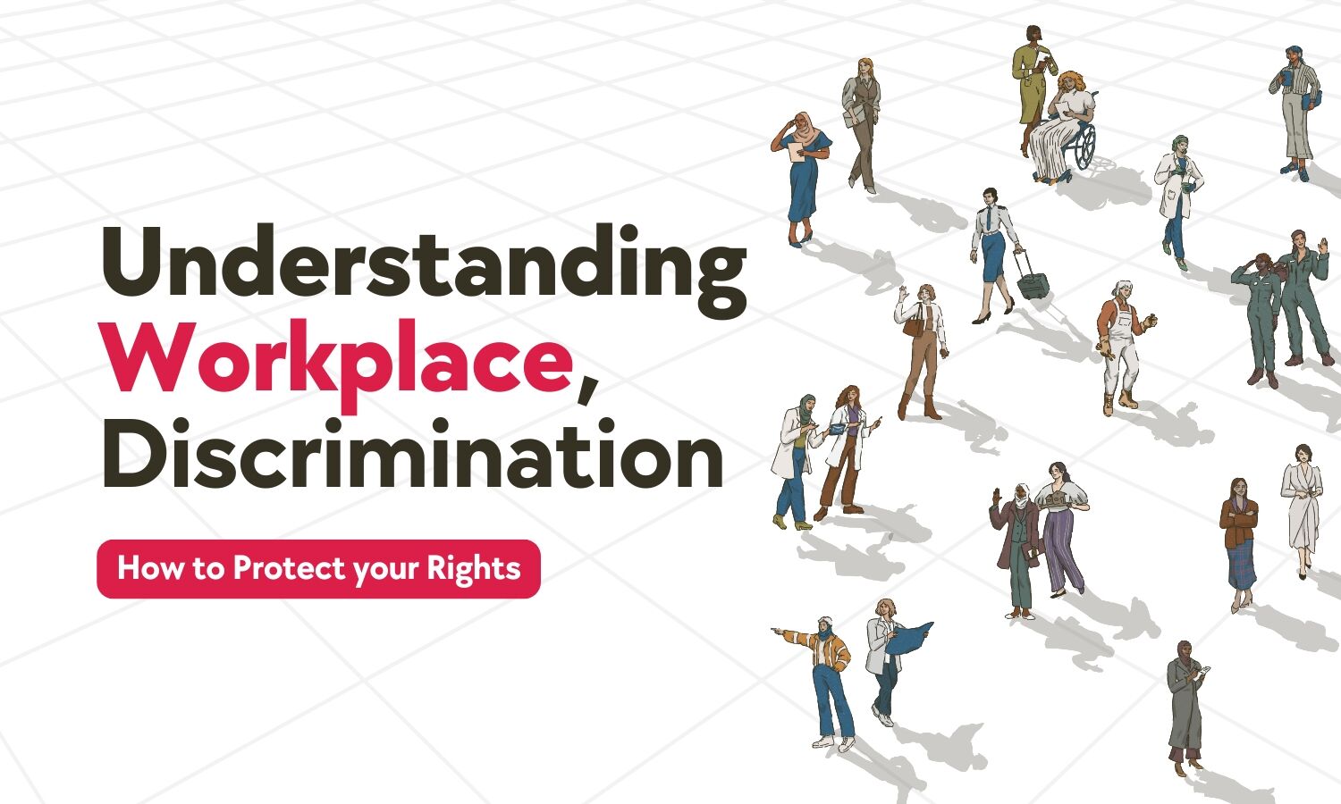 Understanding Workplace Discrimination: How to Protect Your Rights