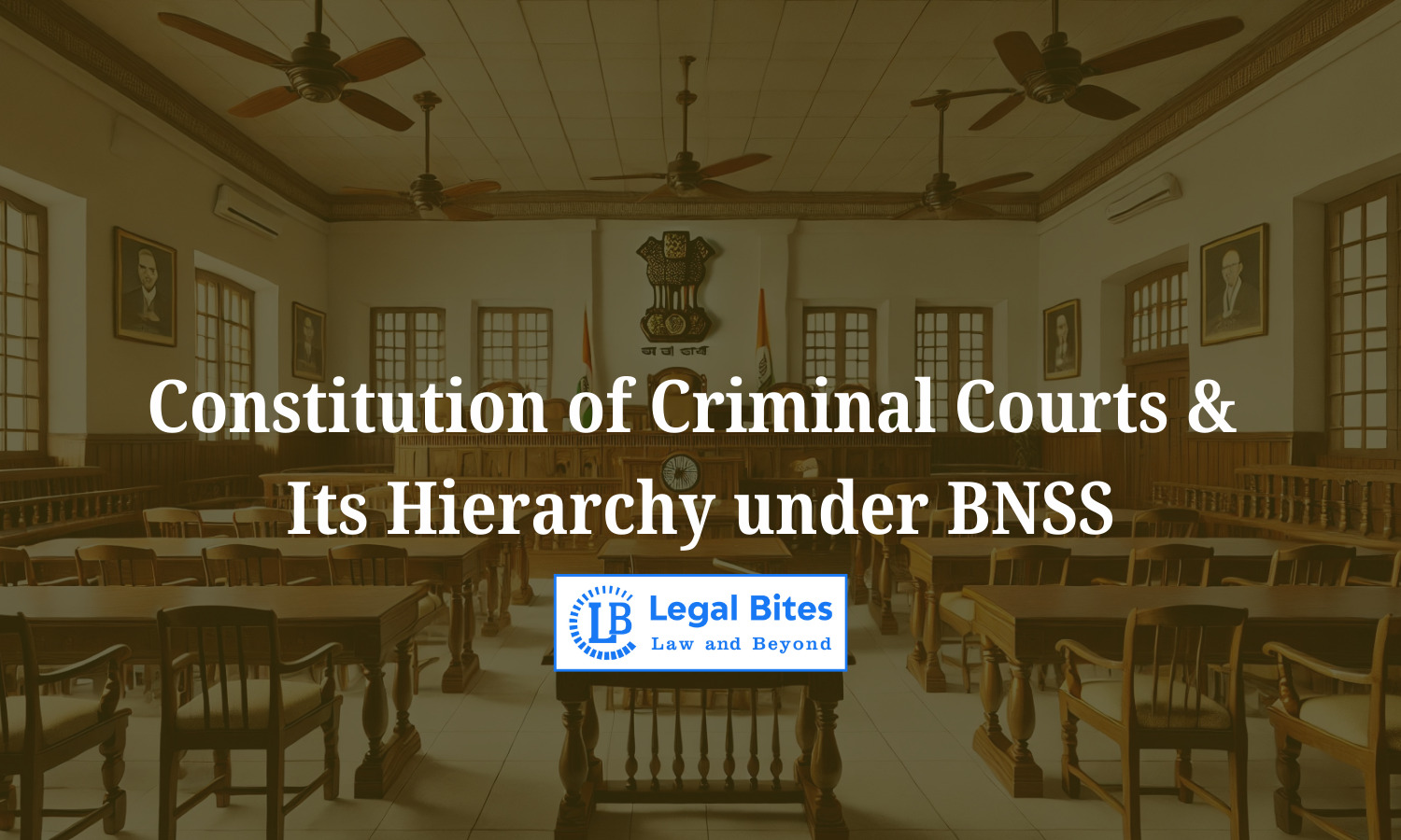 Constitution of Criminal Courts and Its Hierarchy under BNSS ...