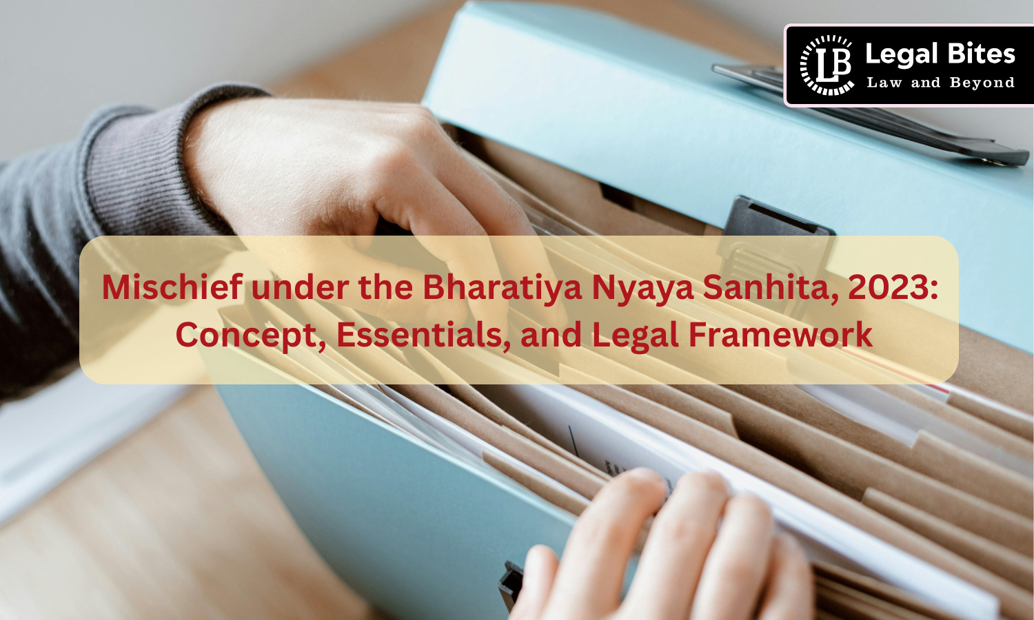 Mischief under the Bharatiya Nyaya Sanhita, 2023: Concept, Essentials ...