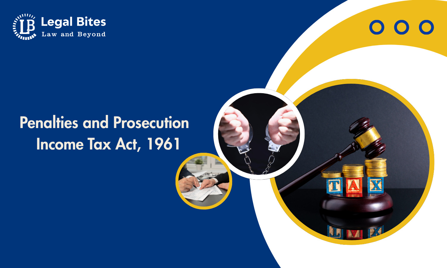Penalties and Prosecution under the Income Tax Act, 1961
