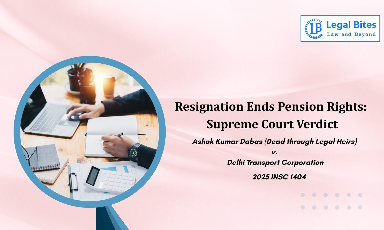 What Happens to Pension Rights When an Employee Resigns? Supreme Court ...